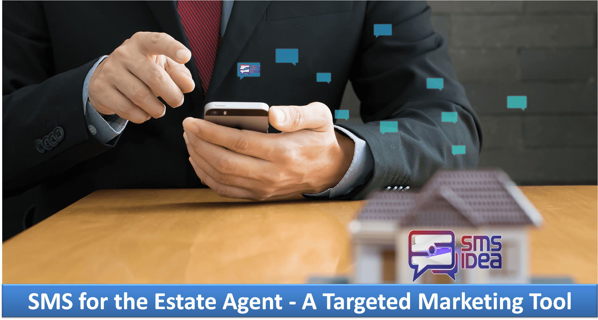 SMS for the Estate Agent - A Targeted Marketing Tool